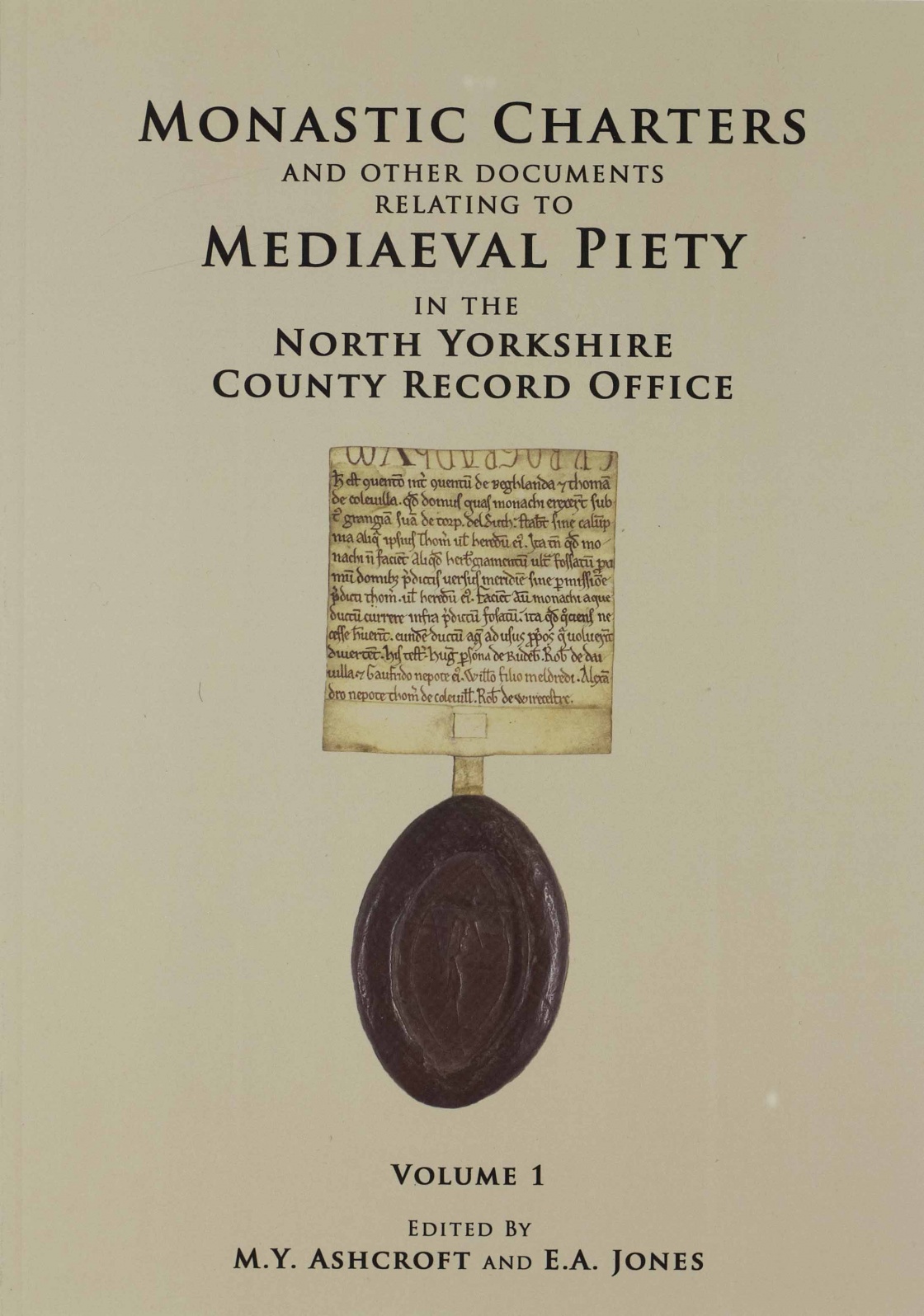 Monastic Charters and other documents relating to Medieval Piety in the ...
